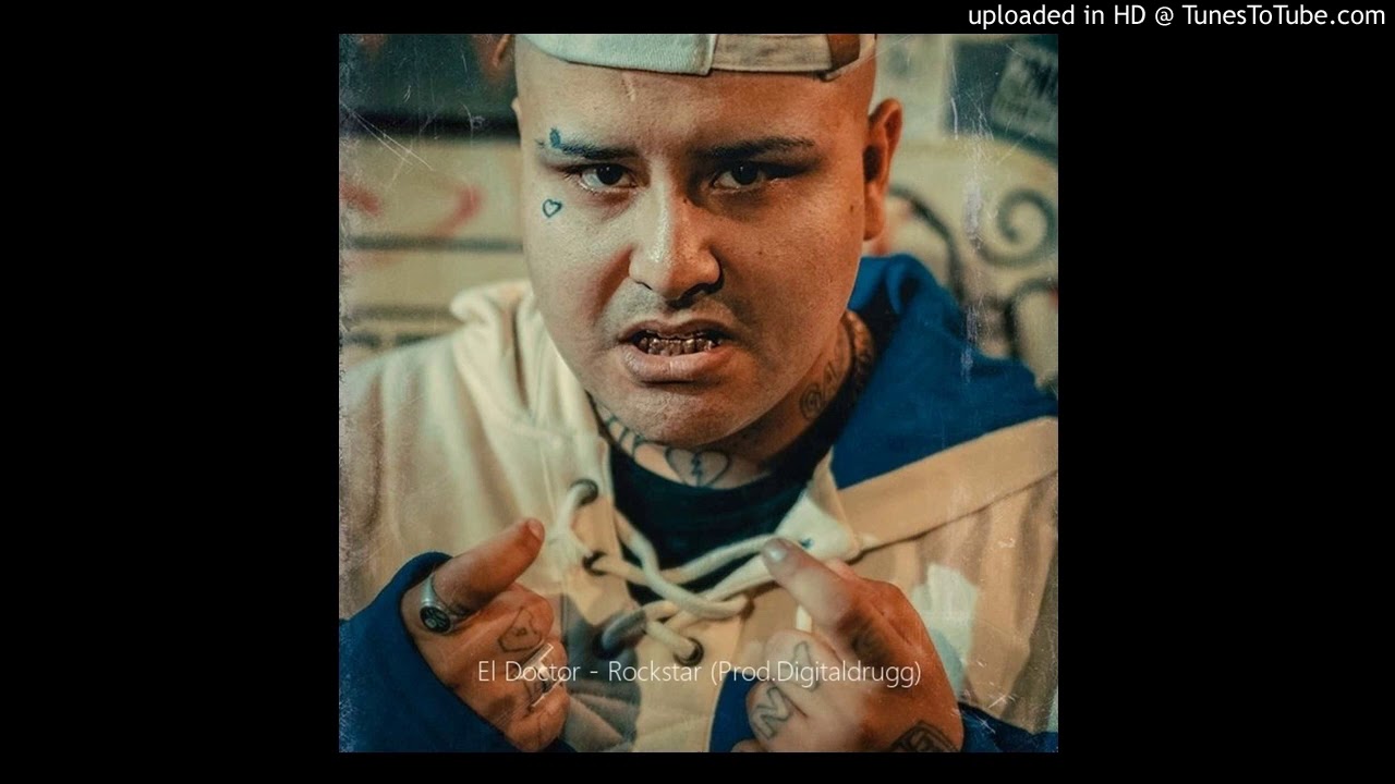 El Doctor - Rockstar (Prod.Digitaldrugg) - YouTube