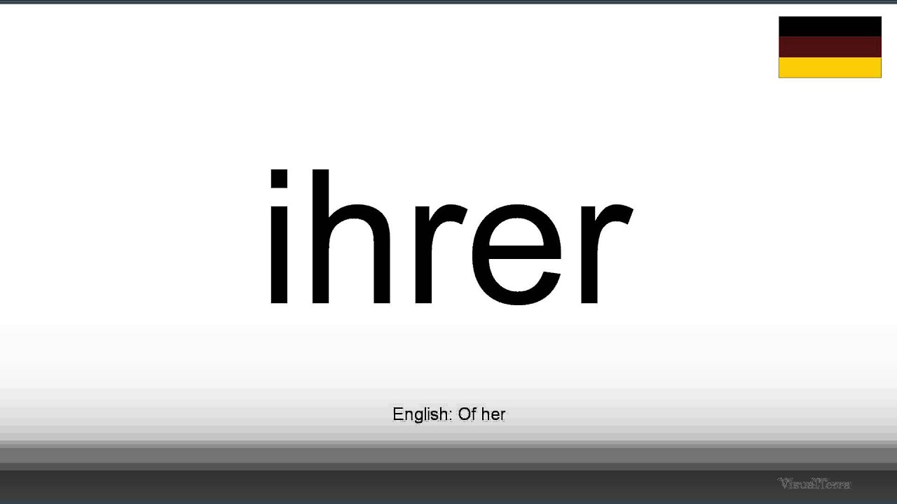 How to pronounce: Ihrer (German) - YouTube
