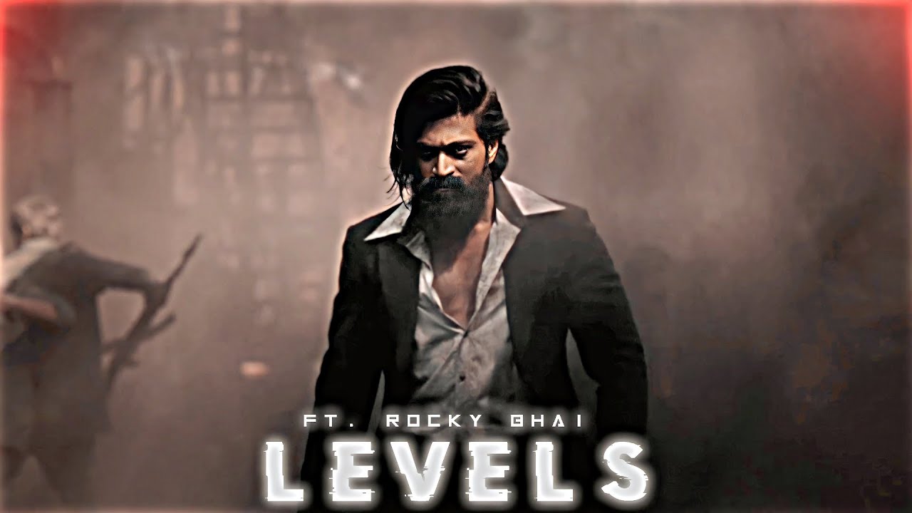 LEVELS X ROCKY BHAI EDIT | Yash Bhai | Rocky Bhai Edit | Levels Edit | Kgf 2 Edit - YouTube