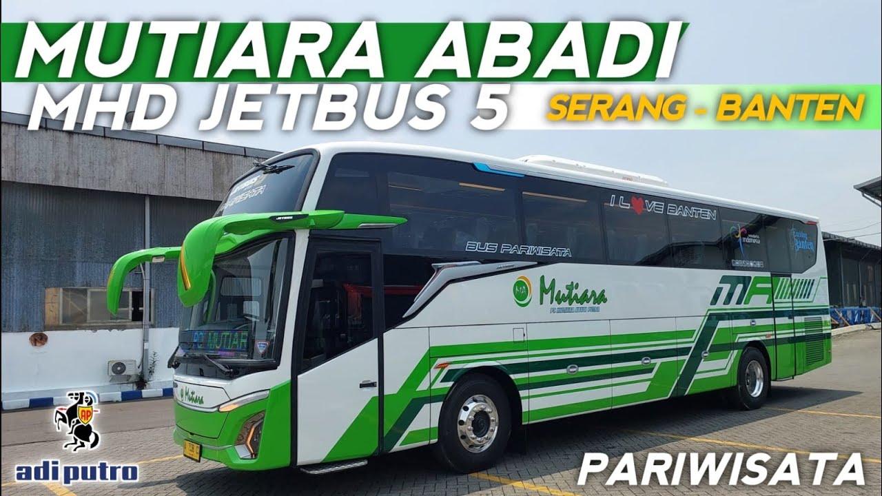 PESONA JETBUS 5 BANTEN ‼️ HADIR DENGAN BODY MHD DOUBLE GLASS DARI ...