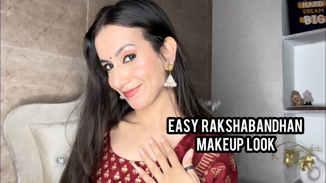 Raksha Bandhan Makeup Look | My first Video | Jaishree Ojha | Tutorial ...
