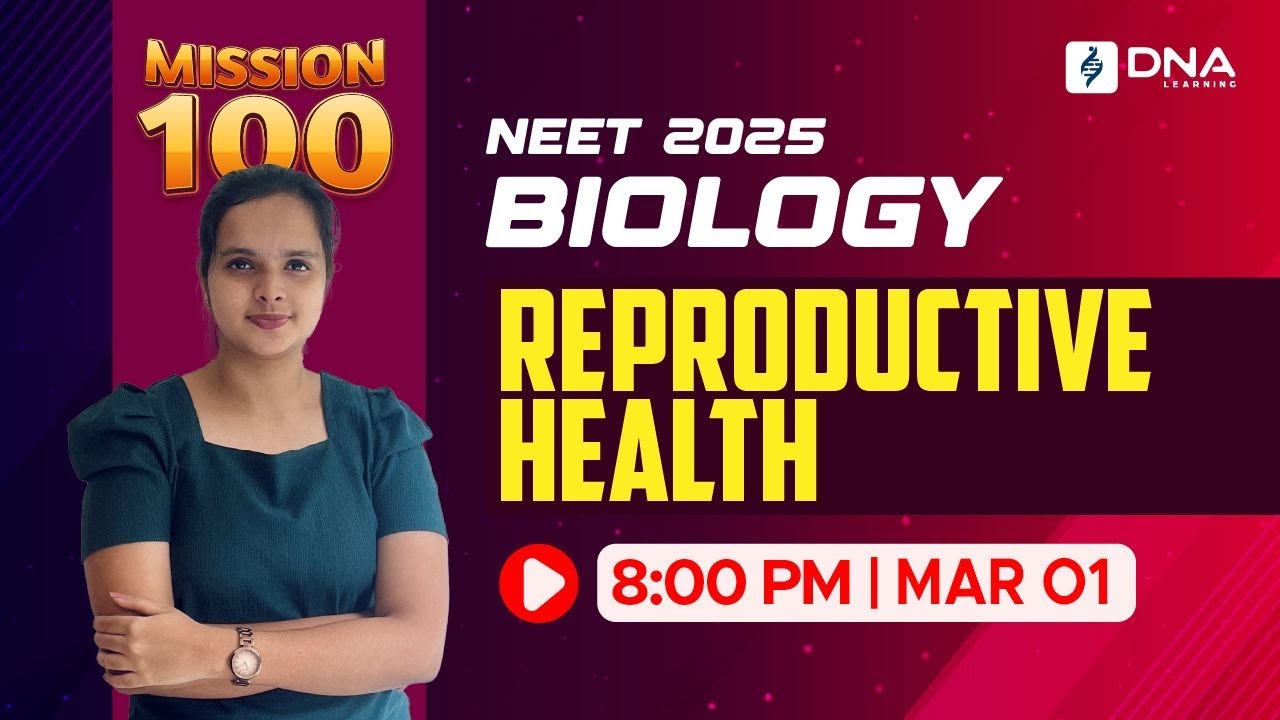 NEET 2025 Biology | Reproductive Health | Mission 100 | DNA Learning - YouTube