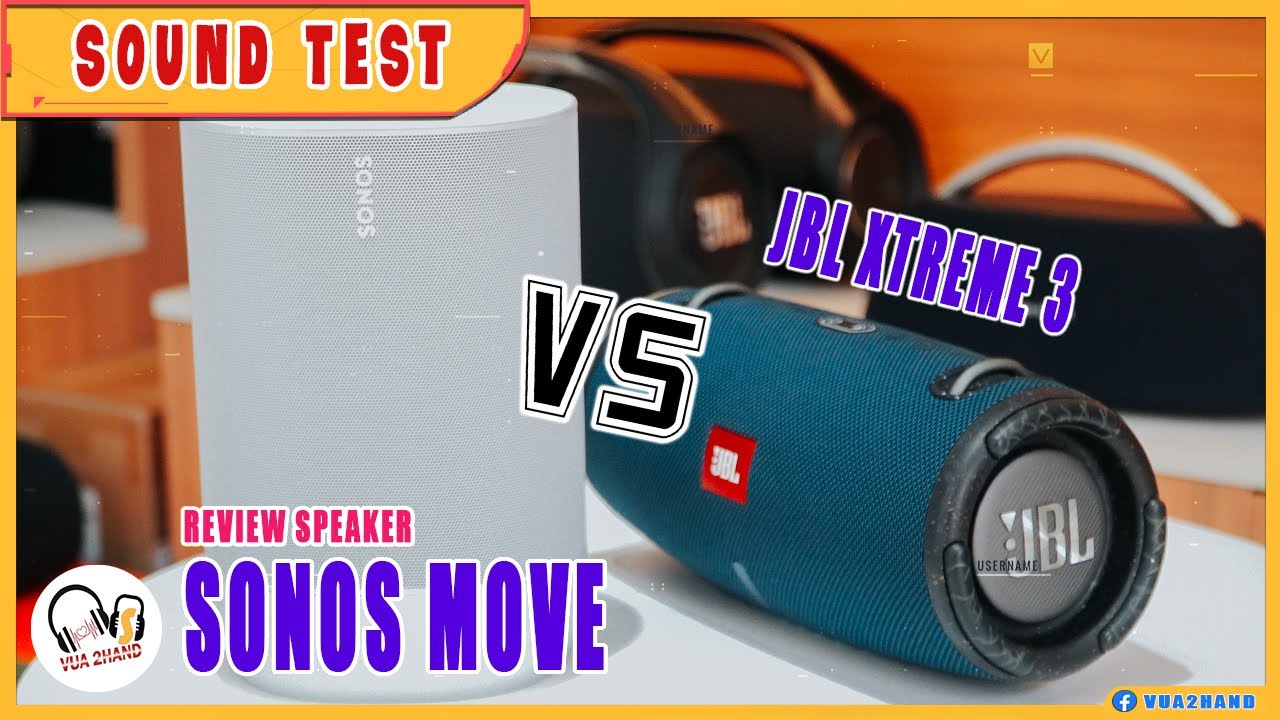 Sonos Move & JBL Xtreme 3 l Sound Test ?! Who win ?!! - YouTube