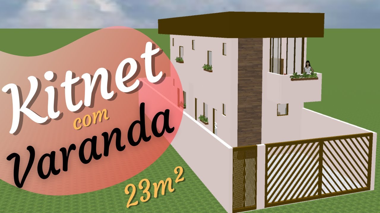 KITNET (23 M²) COM VARANDA - TERRENO 5,5x20 - YouTube