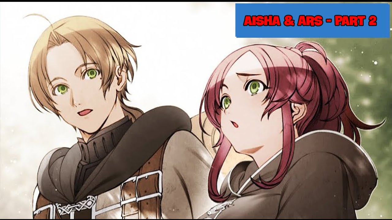 Câu Chuyện Của Aisha Và Ars | Ngoại Truyện Mushoku Tensei Phần 2 - YouTube