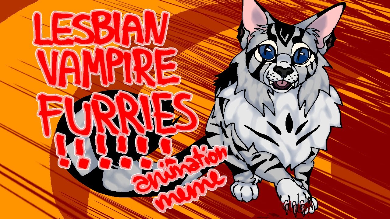 lesbian vampire furries [warrior cats ocs animation meme] - YouTube
