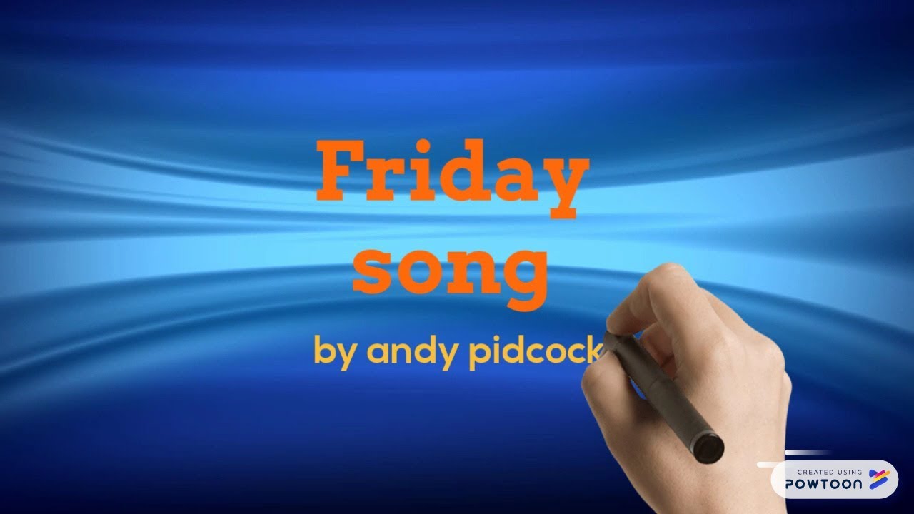 Friday song by Andy Pidcock - YouTube
