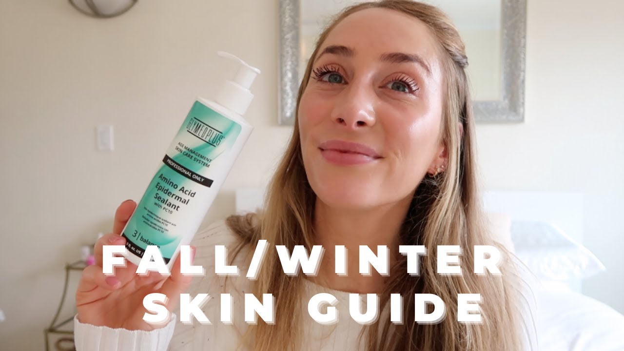 How to Transition Your Skincare From Summer to Fall/Winter with a ...