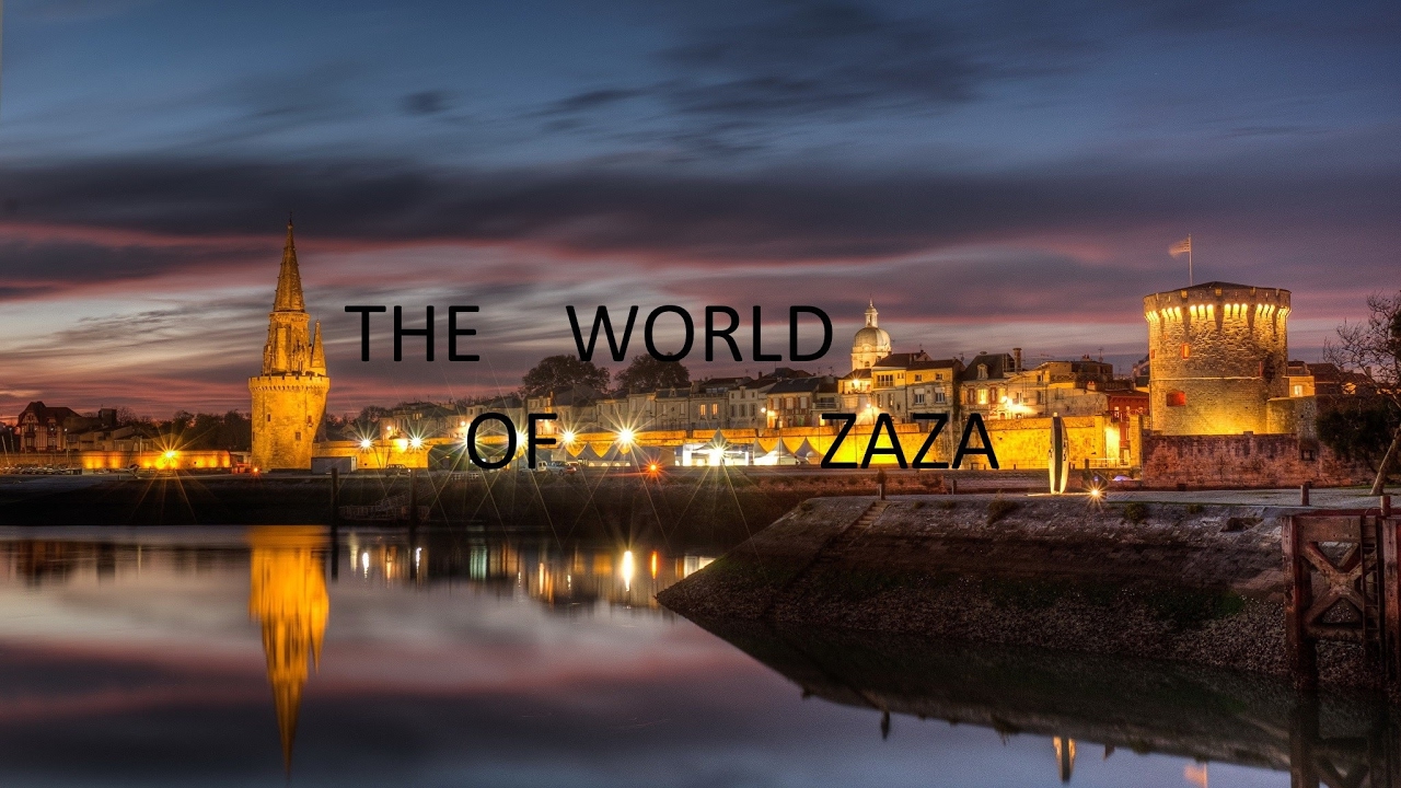 THE WORLD OF ZAZA - YouTube
