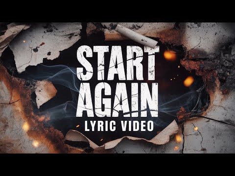 Never Say Never - Start Again [Official Lyric Video]