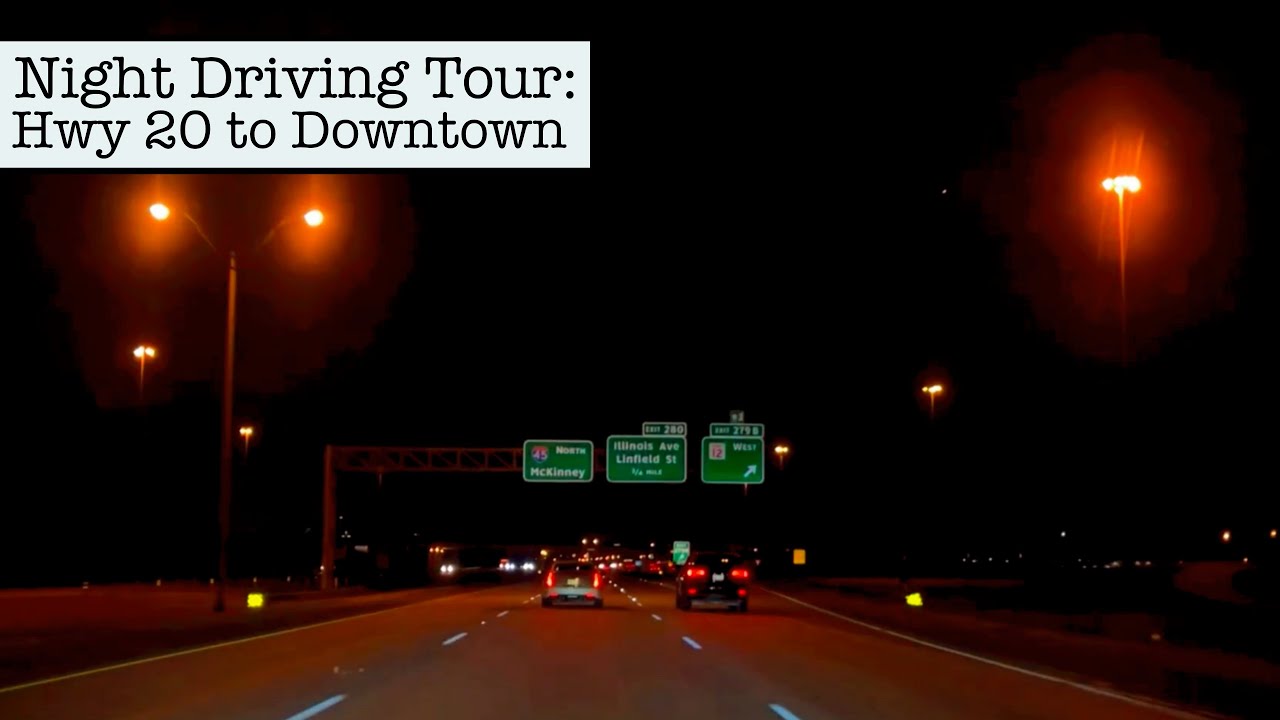 Dallas Night Drive: Hwy 20 to Downtown (via Hwy 45) - YouTube
