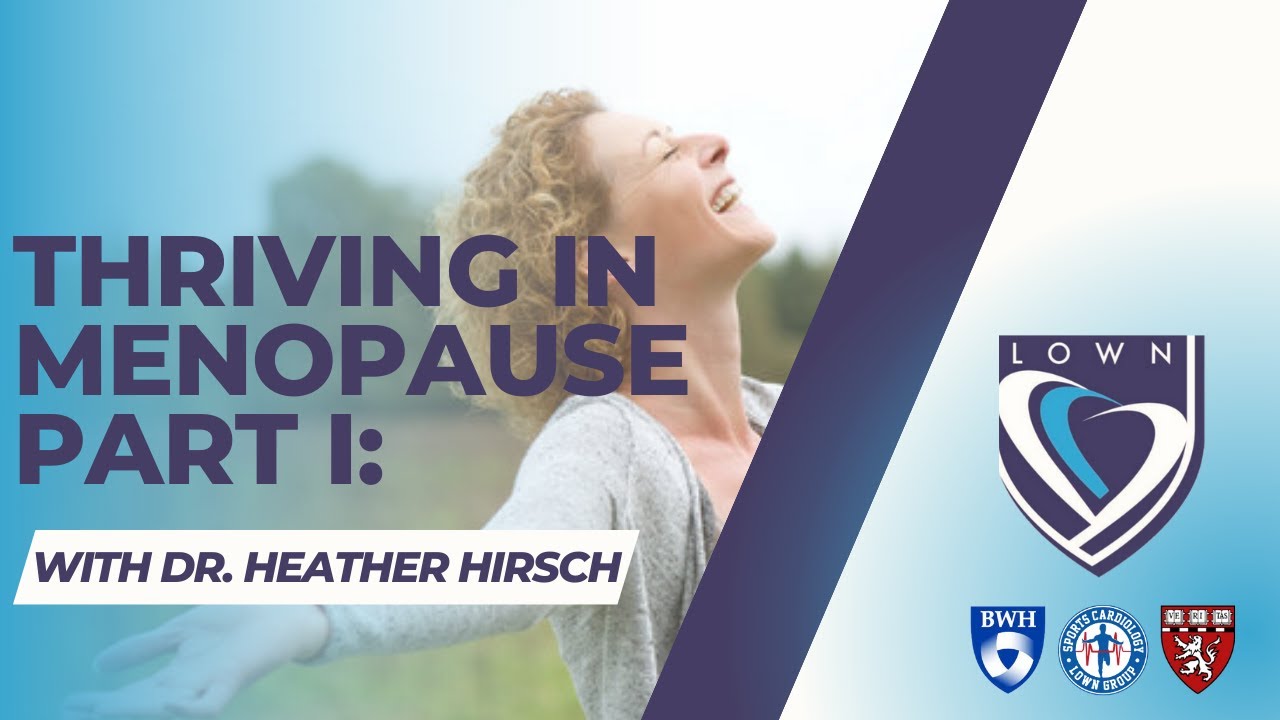 Thriving in Menopause Part I: with Dr. Heather Hirsch - YouTube