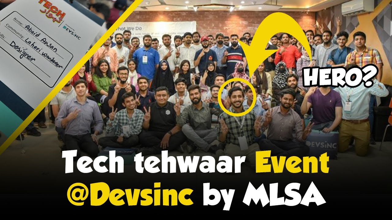 Glimpses of Tech tehwaar Event @Devsinc hosted by MLSA | Lahori ...
