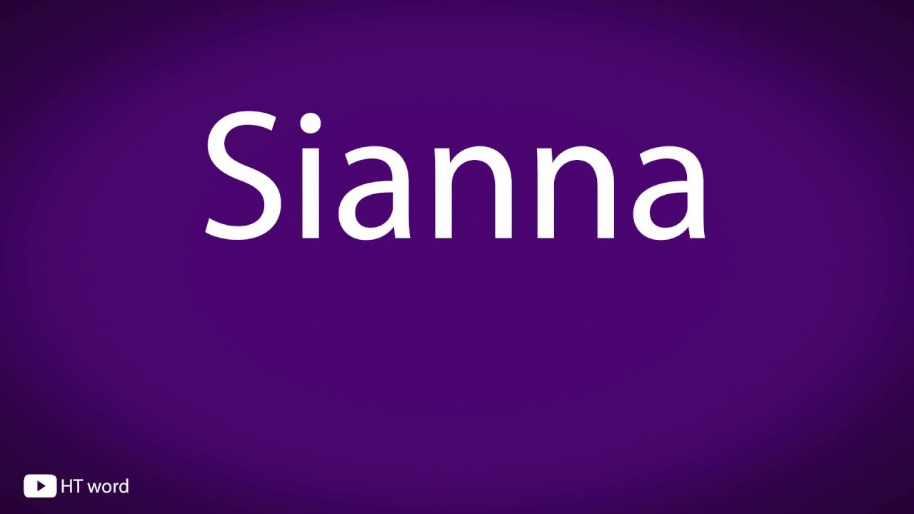 How to pronounce Sianna - YouTube