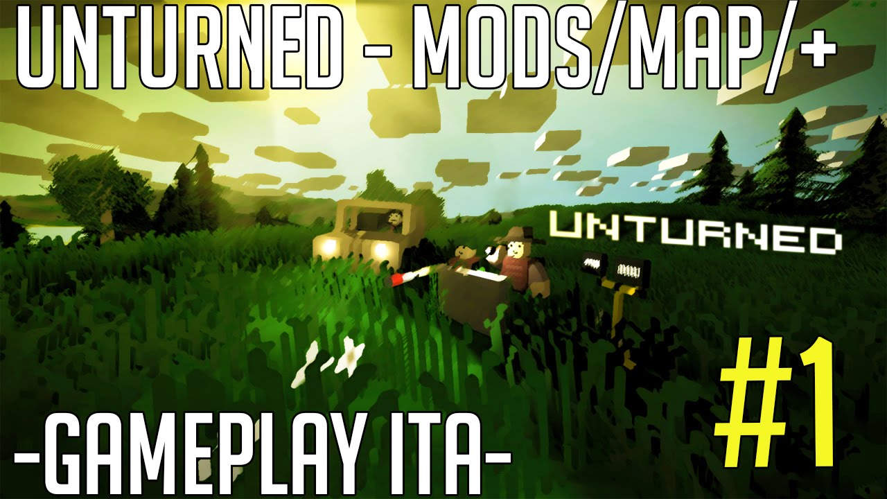 Gameplay ITA - Unturned Mods/Maps - #1 - YouTube