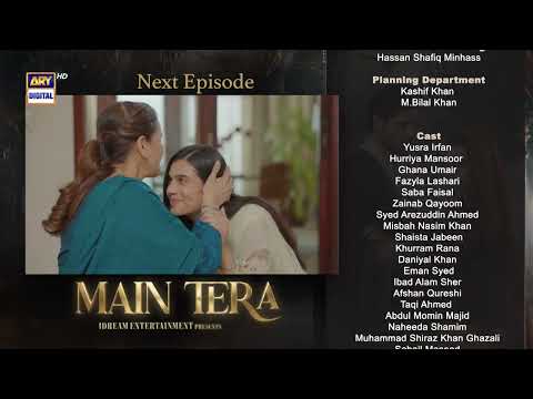 Main Tera Episode 20 | Teaser | Yusra Irfan | Arez Ahmed | Ghana Ali | ARY Digital
