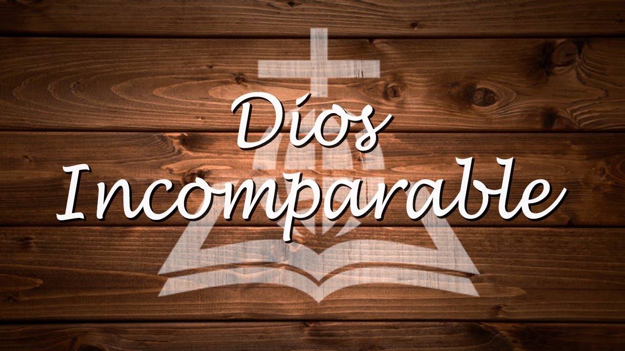 Dios incomparable - Ministerio de Alabanza - YouTube