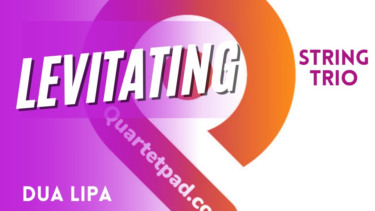Levitating (Dua Lipa) for String Trio - YouTube