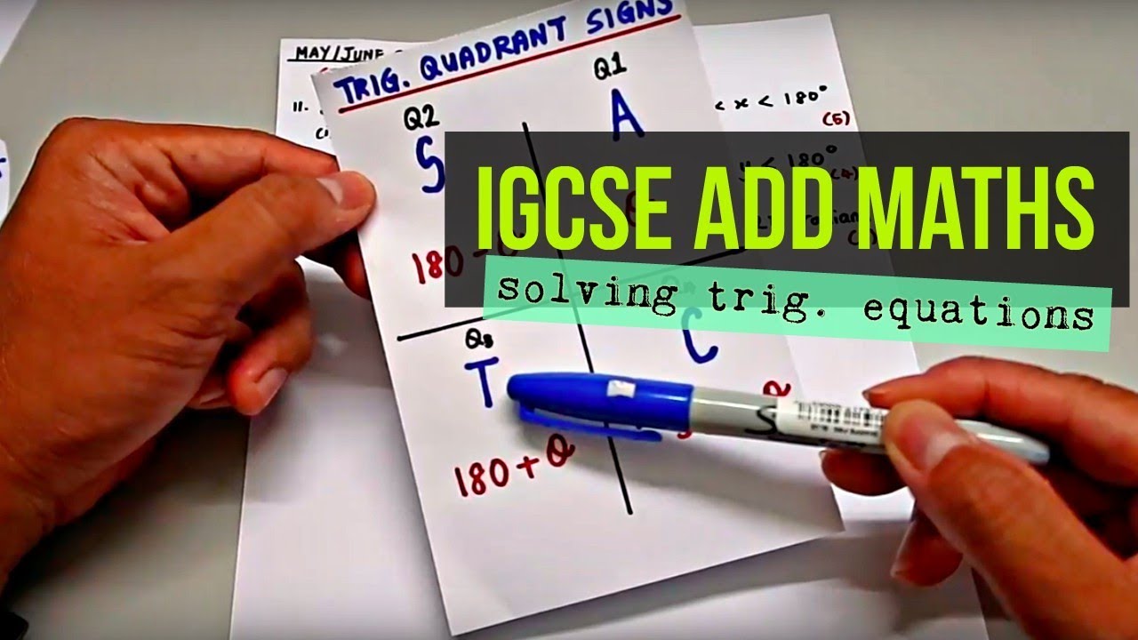 Solve Trigonometric Equations Trigonometry Igcse O Level Add Maths Youtube