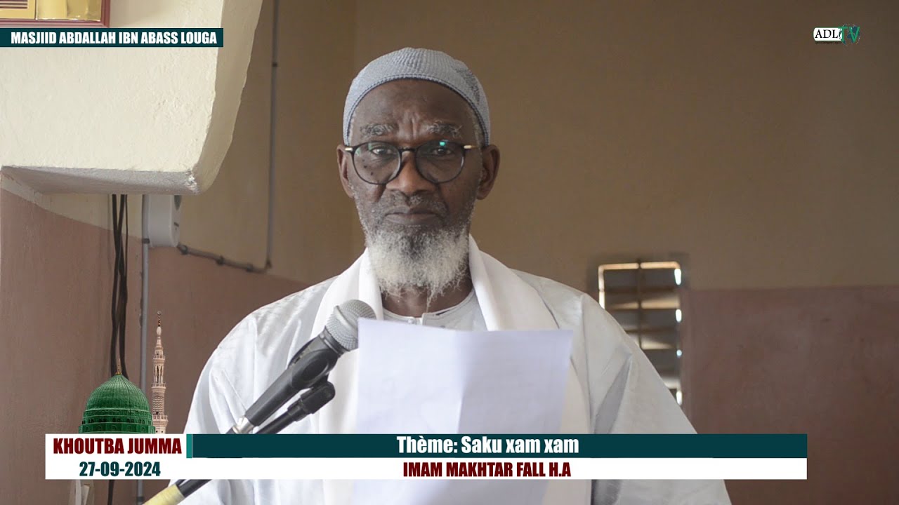 🔴 Khoutba jumma - Imam Makhtar FALL Thème : Saku xam sam - YouTube