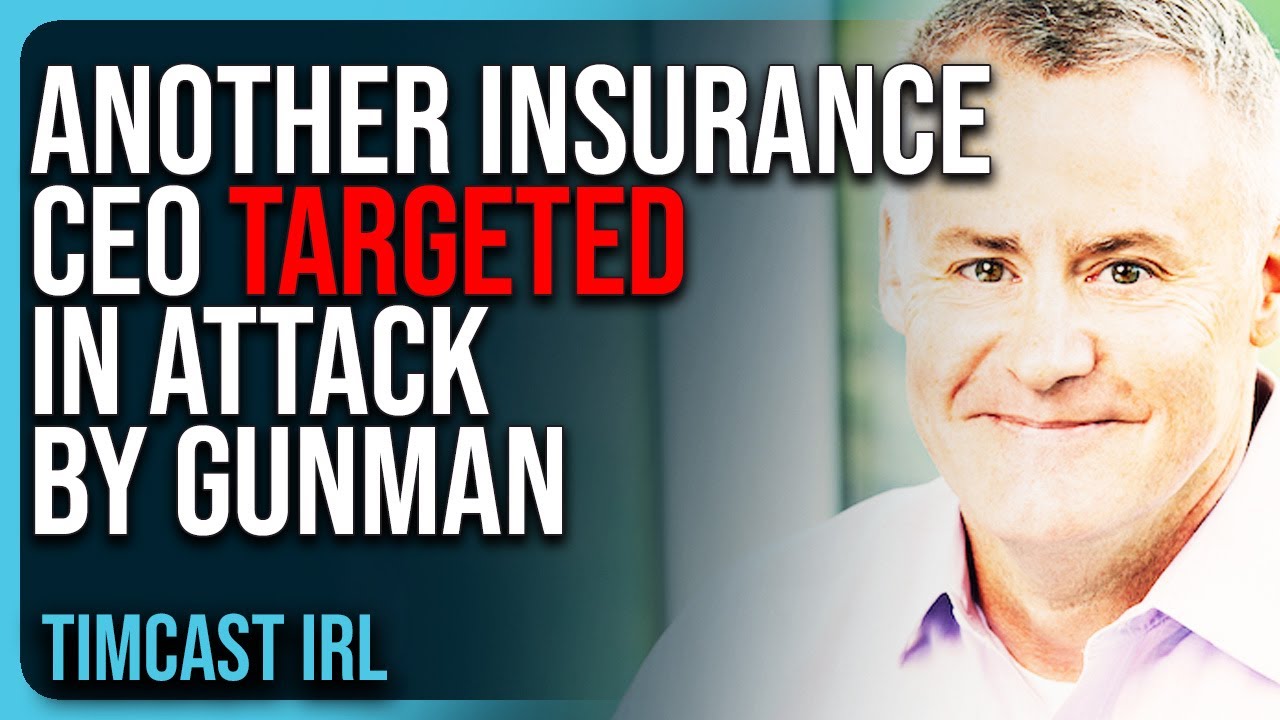 ANOTHER Insurance CEO TARGETED In Attack By Gunman, Leftists Call For ...