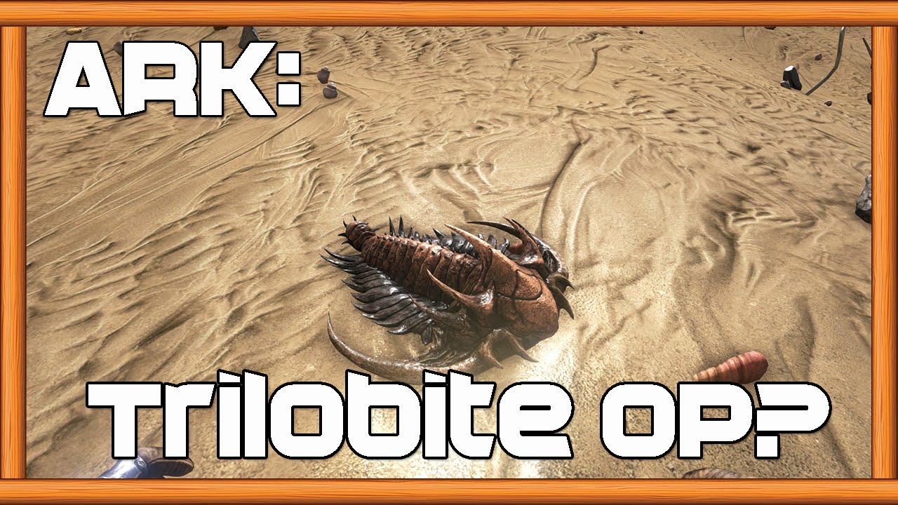 Trilobites OP?? ARK: Survival Evolved - YouTube