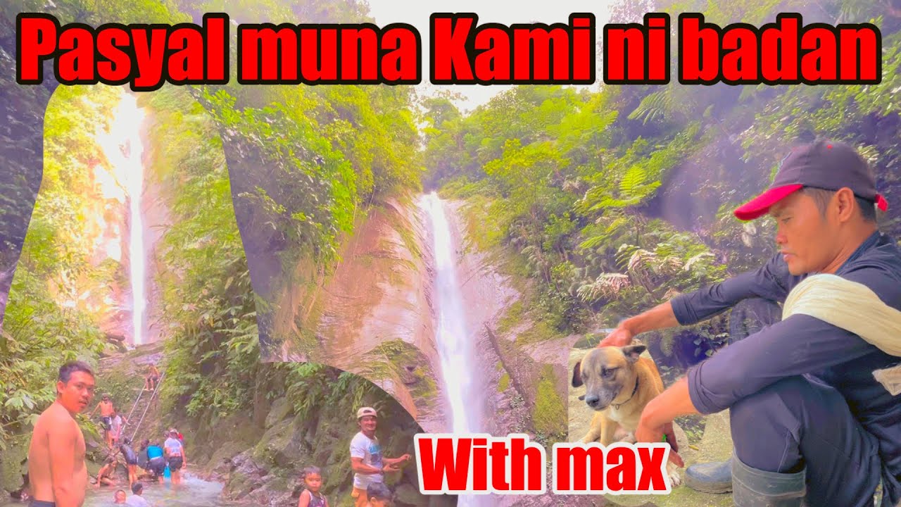 Badan with max nagpasyal Kami sa pyalitan falls ng mapawa maragusan ...