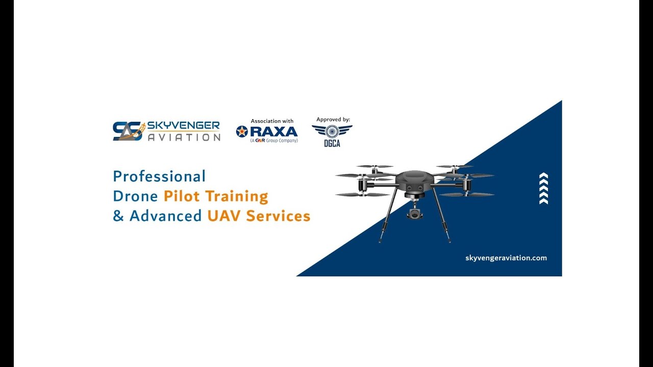 Skyvenger Aviation| GMR RAXA| DGCA Certified Drone Pilot Training ...