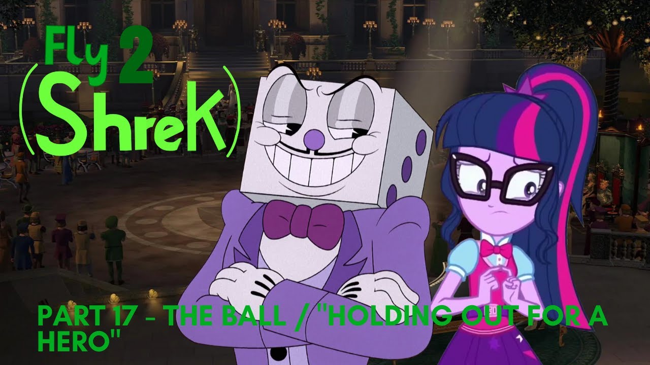 "Fly (Shrek) 2" Part 17 - The Ball / "Holding Out for a Hero" - YouTube