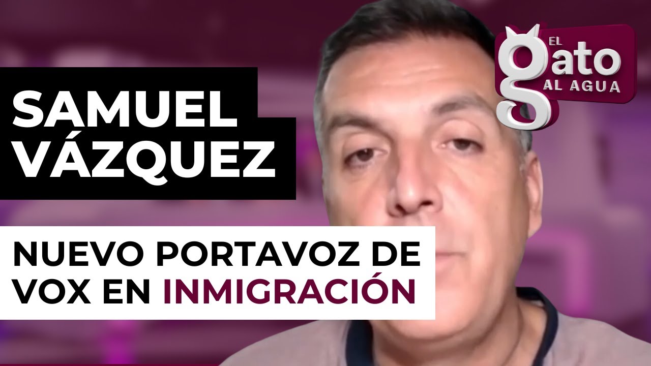 EXCLUSIVA | Primera entrevista a SAMUEL VÁZQUEZ, nuevo portavoz de VOX ...