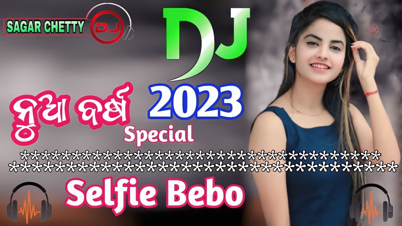 Selfie Bebo 2023 Special Dj Sambalpuri Instrumental Cesio music Dj Dj ...