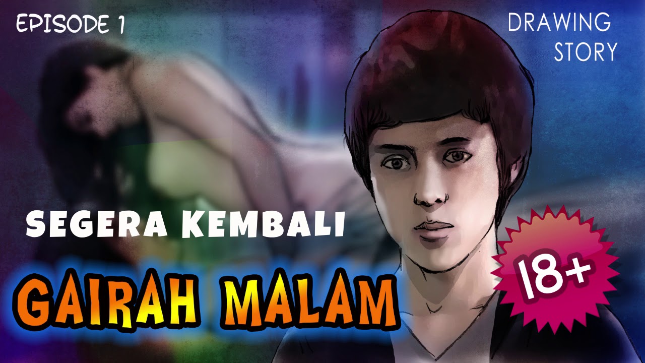 GAIRAH MALAM RED LIPS STORY - YouTube