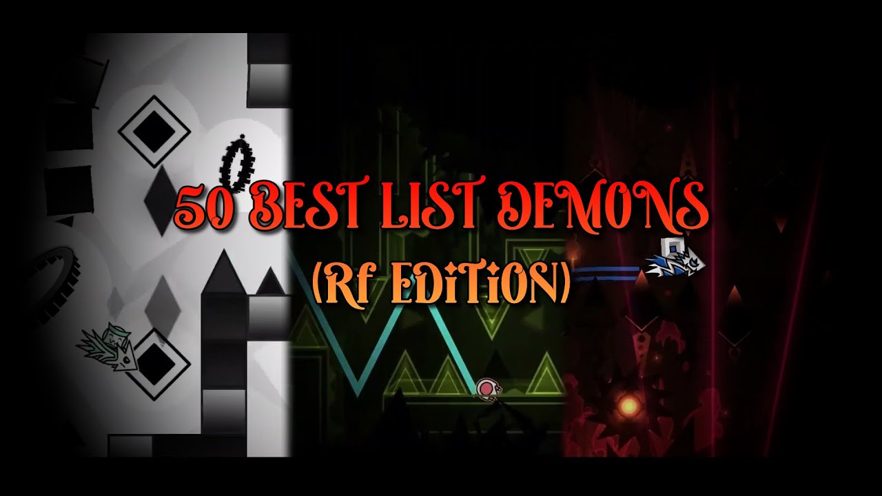 RF Rates the top 50 BEST LIST DEMONS!!! - YouTube