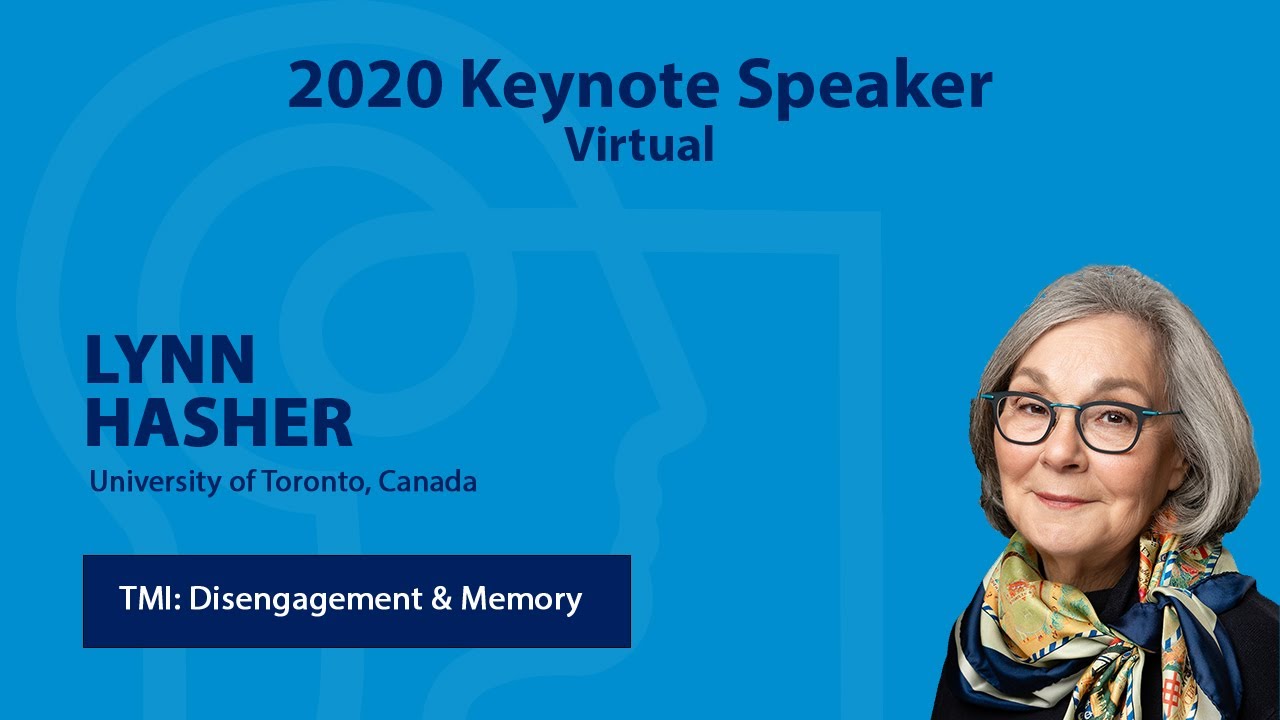 Lynn Hasher: Psychonomic Society 2020 Annual Meeting Keynote Address ...