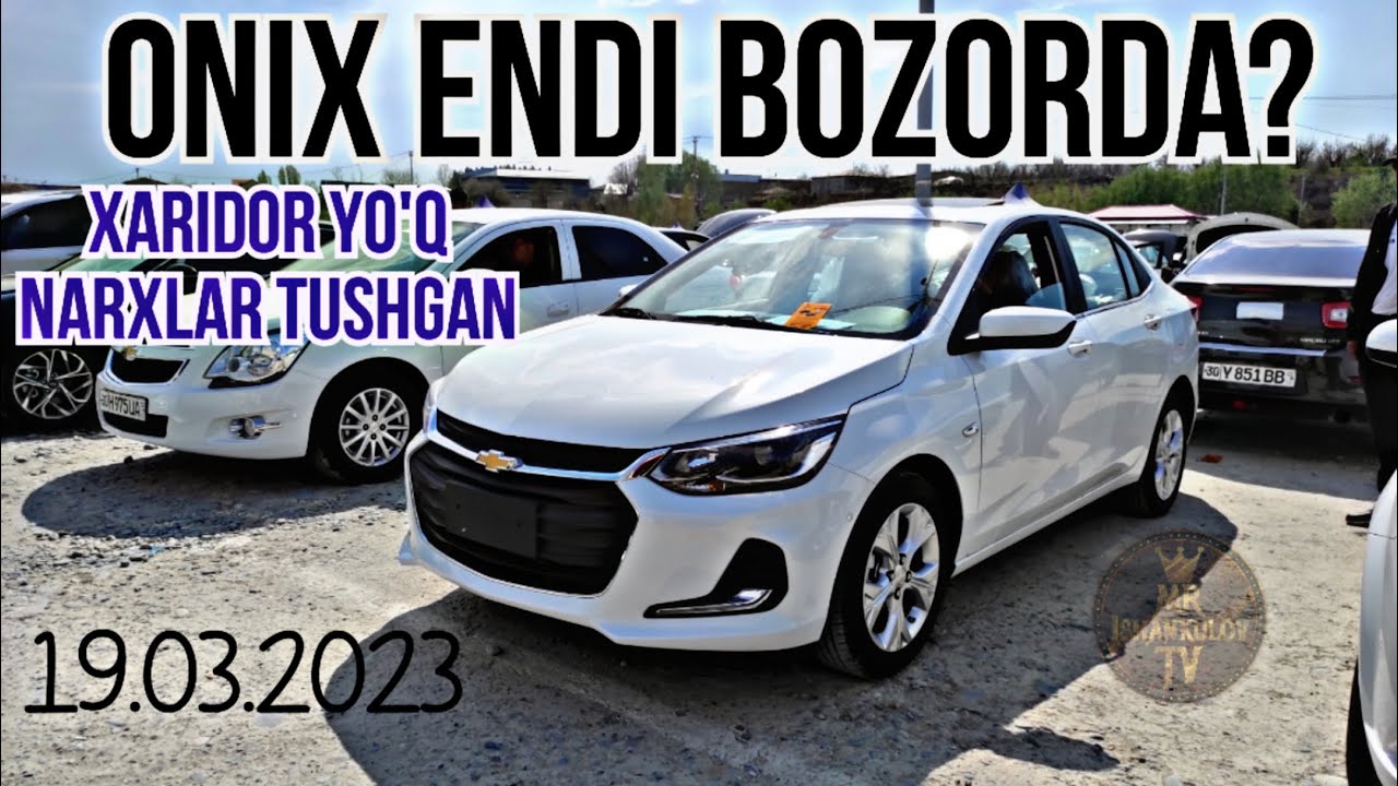 Onix Endi Bozorda | 19 Mart Samarkand Moshina Bozor Narxlar Tushdimi ...
