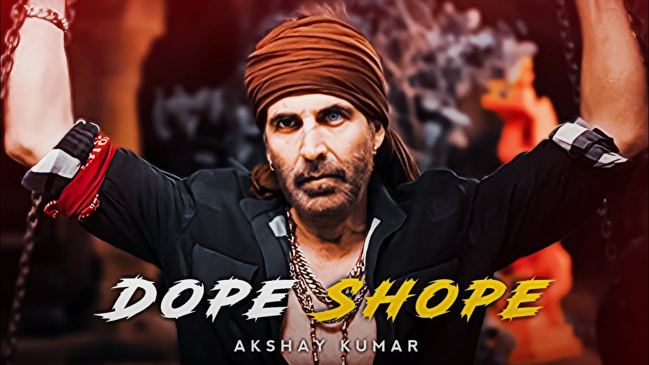 Dope Shope x Akshay Kumar Edit ⚡Dope Shope Status🥵 Akshay Kumar Edit ...