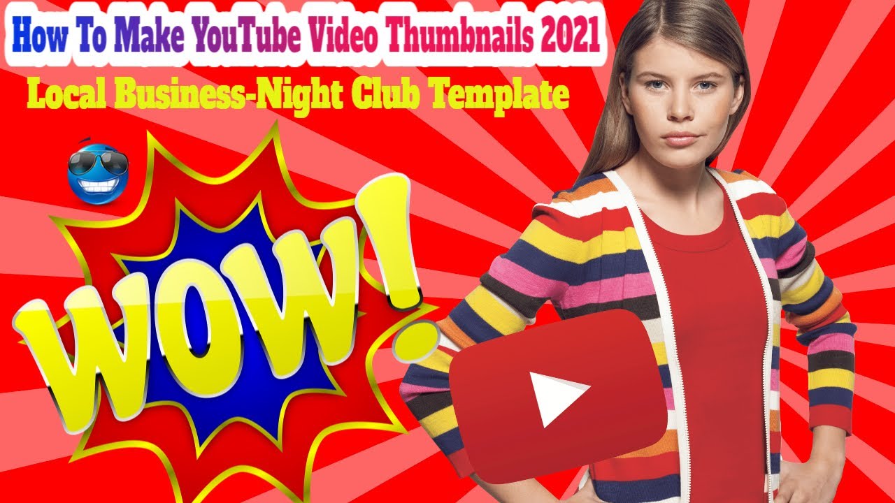 How To Make YouTube Video Thumbnails 2021||Local Business NIGHTCLUB ...