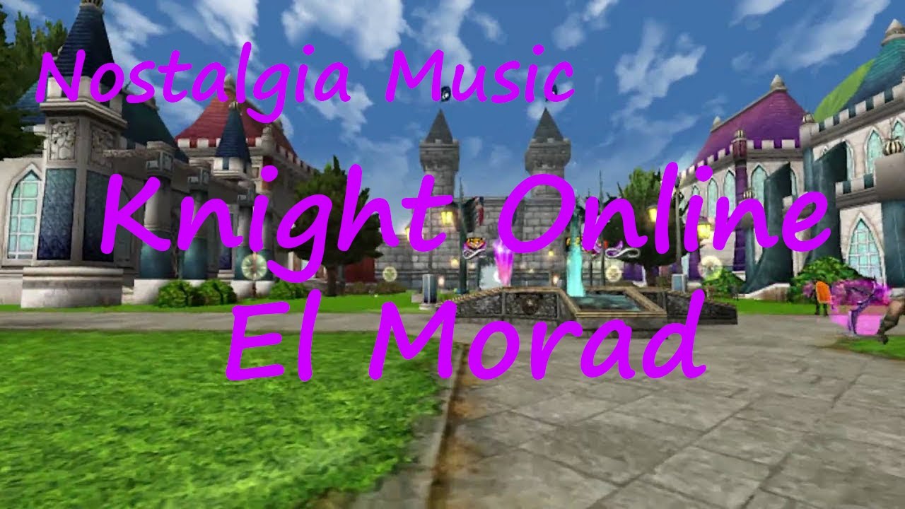 Nostalgia Music Knight Online El Morad (Short Version) - YouTube