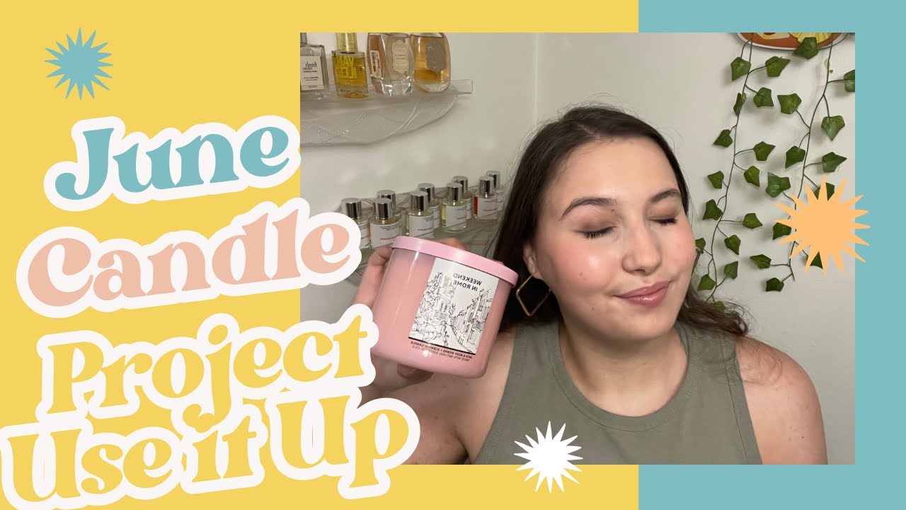 June Candle Project Use It Up - YouTube