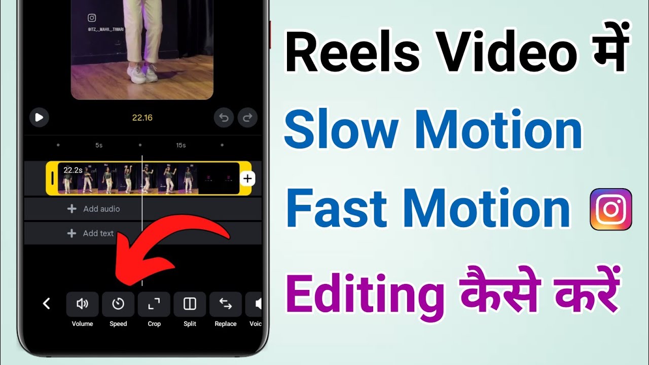 Instagram Slow Motion aur Fast Motion me Video Editing Kaise Karen ...