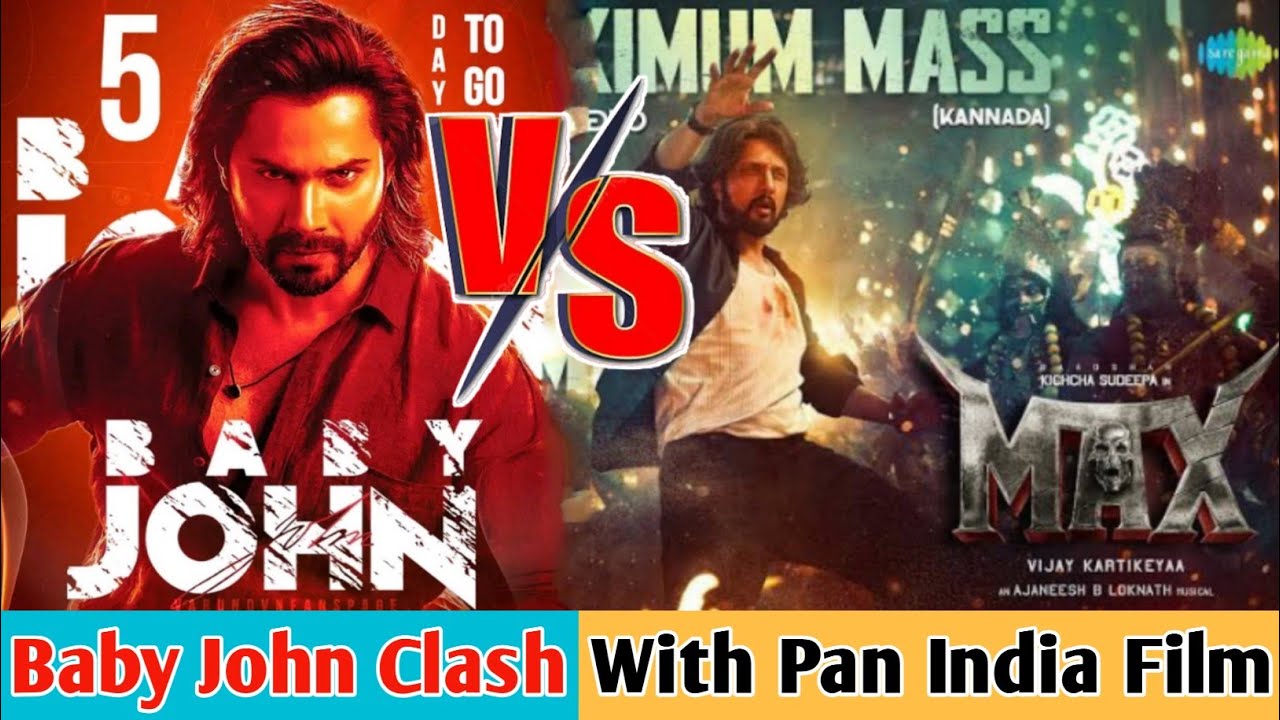 Baby John Film Clash With Sudeep Kichcha Max Pan India Film | Baby John Vs Max Movie Sudeep ...