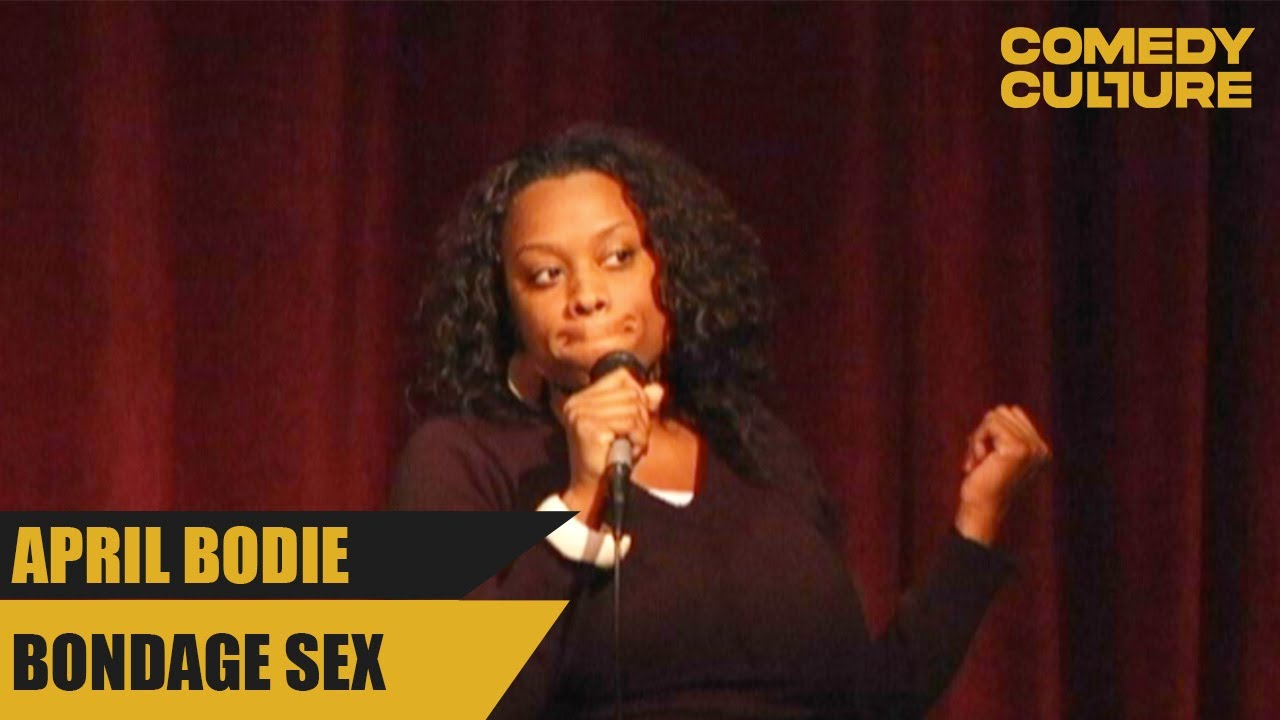 Black Folks Ain't Into Bondage | April Bodie | Comedy Culture - YouTube