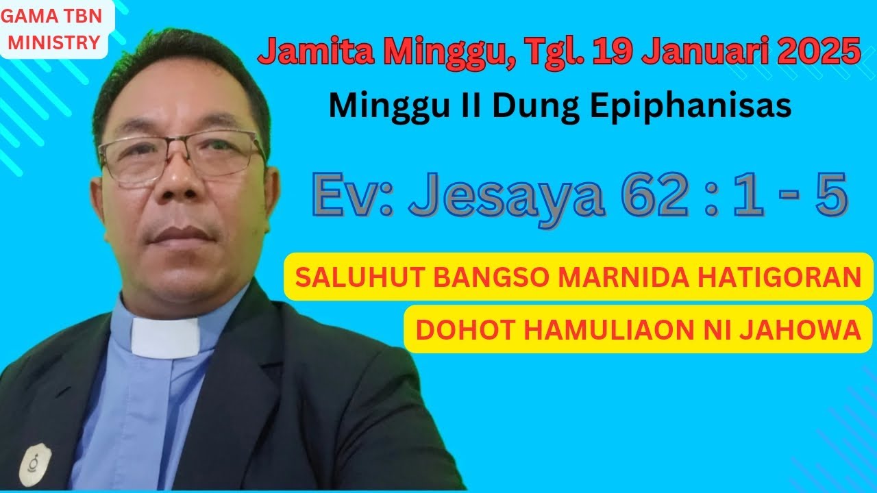 Jamita Minggu,Tgl.19 Januari 2025 | Jesaya 62: 1 - 5 - YouTube