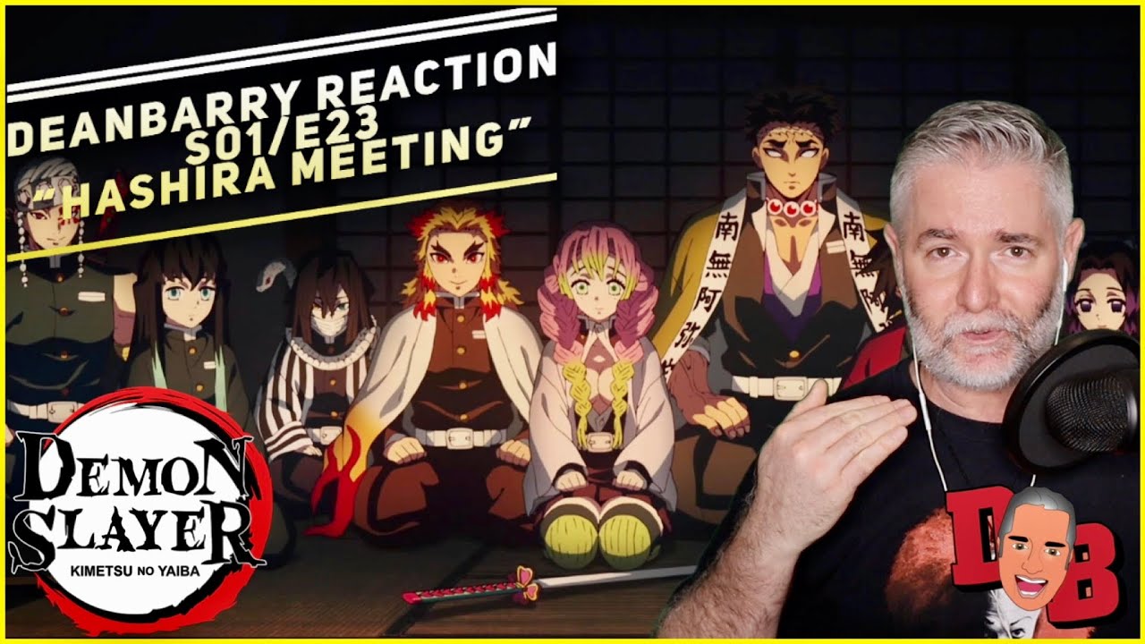 Demon Slayer S01/E23 "Hashira Meeting" REACTION - YouTube
