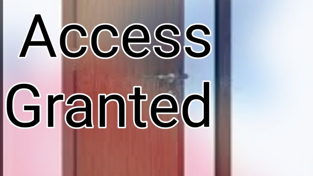 Access Granted - YouTube