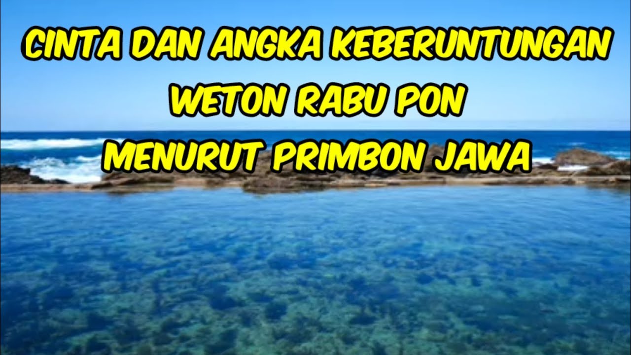 Cinta Dan Angka Keberuntungan Weton Rabu Pon Menurut Primbon Jawa - YouTube