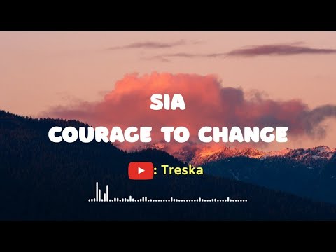 Sia - Courage To Change (Lyrics & Kurdish Subtitle)