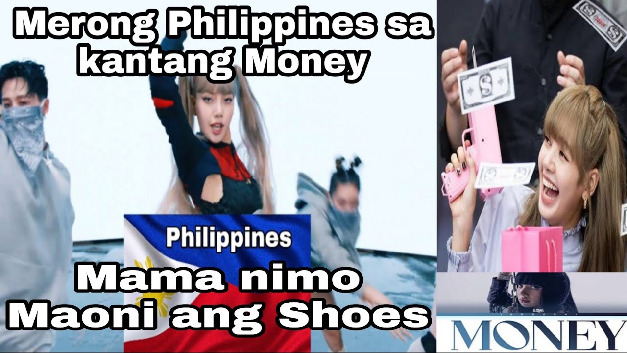 Money na Kanta ni Lisa ng BlackPink merong Philippines at Bisaya Mama ...