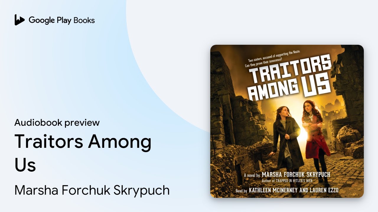 Traitors Among Us by Marsha Forchuk Skrypuch · Audiobook preview - YouTube