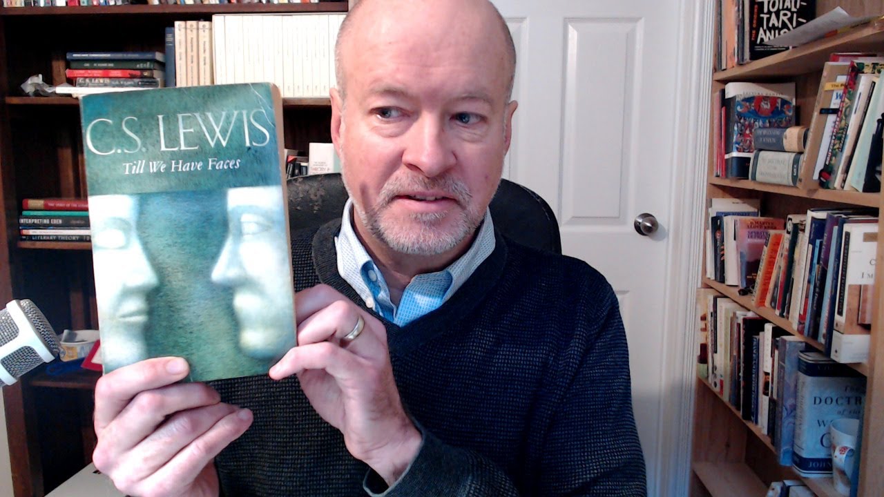 C.S. Lewis, Till We Have Faces, part 3 - YouTube